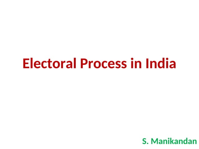 Electoral Process in India.pptxxxxxxxxxxx | PPT