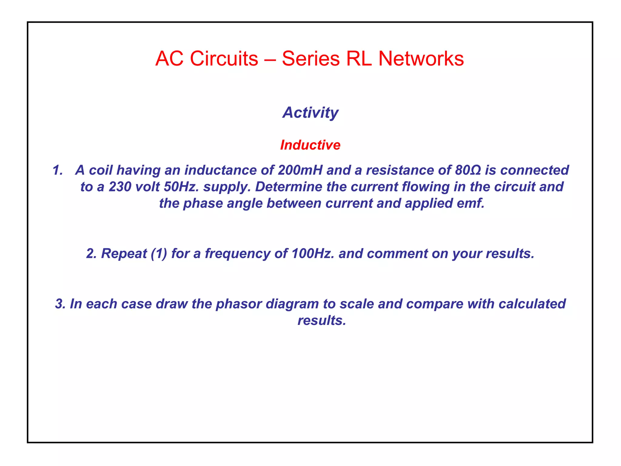 Elect principles 2 ac circuits (rl) | PPT | Physics | Science