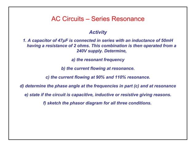 Elect principles 2 ac circuits series resonance | PPT | Chemistry | Science
