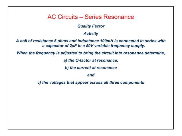 Elect principles 2 ac circuits series resonance | PPT | Chemistry | Science