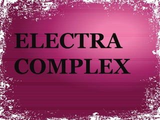 Electra complex | PPT