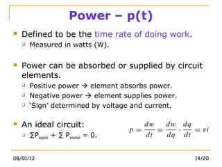 Power of electric circuit is store