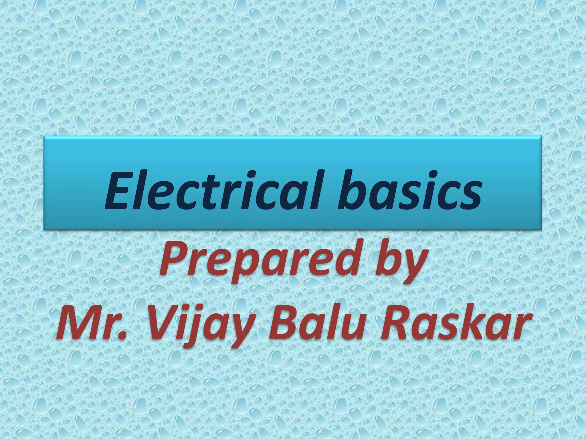 Electrical Basics-VBR | PPSX | Home Appliances | Home & Garden