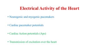Electrical activity of heart | PPTX