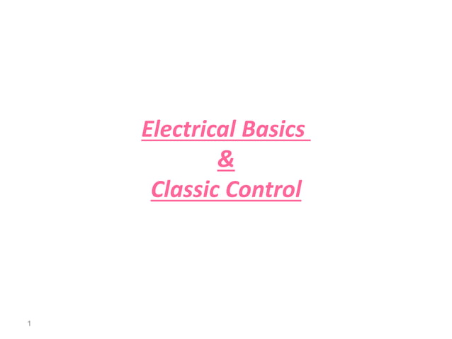 Electrical Basic and Classic Control | PPT