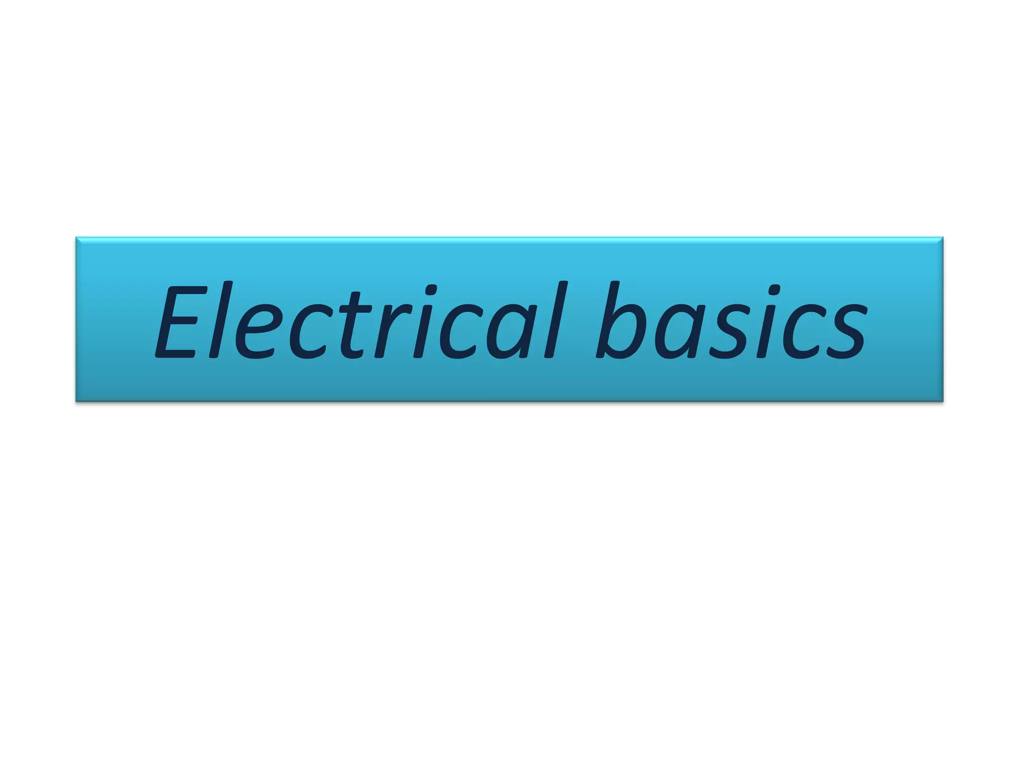 Electrical basics | PPT