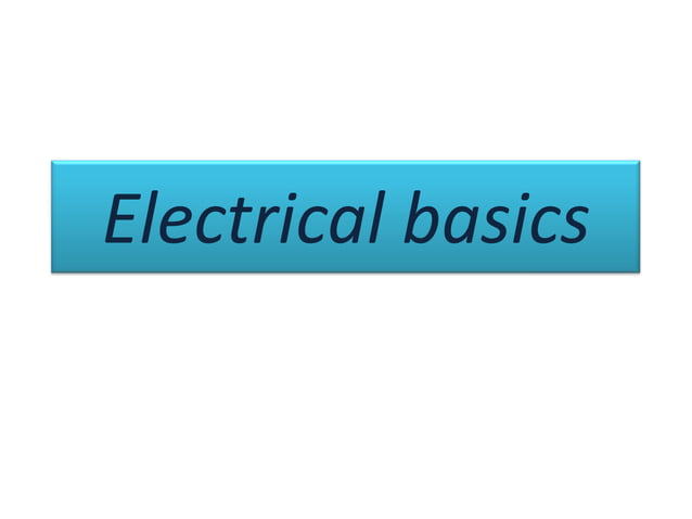 Electrical basics | PPT