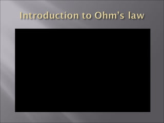 Electrical circuit and ohms law | PPT