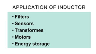 Inductor working principle,charging,discharging and application | PPT