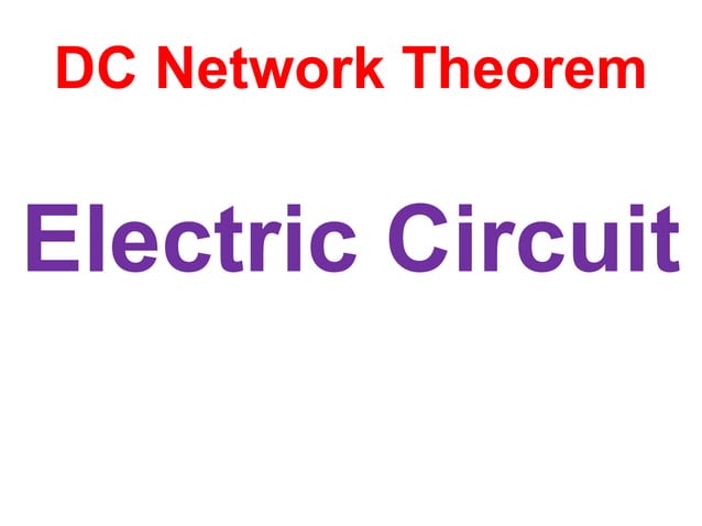 Electrical circuits dc network theorem | PPT | Computer Networking | Computing