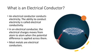 Electrical Conductor | PPTX