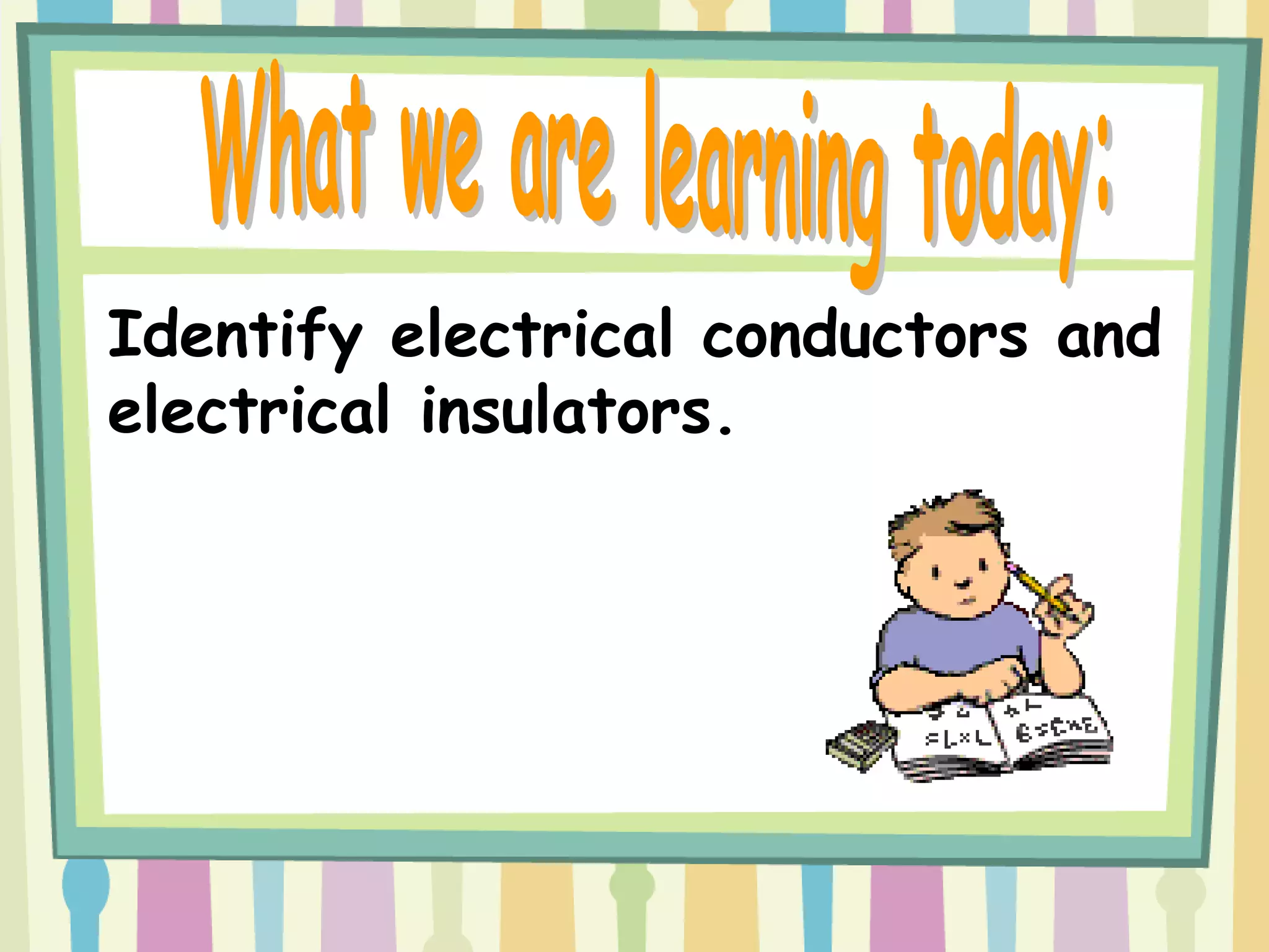 Electrical Conductors And Insulators | PPT