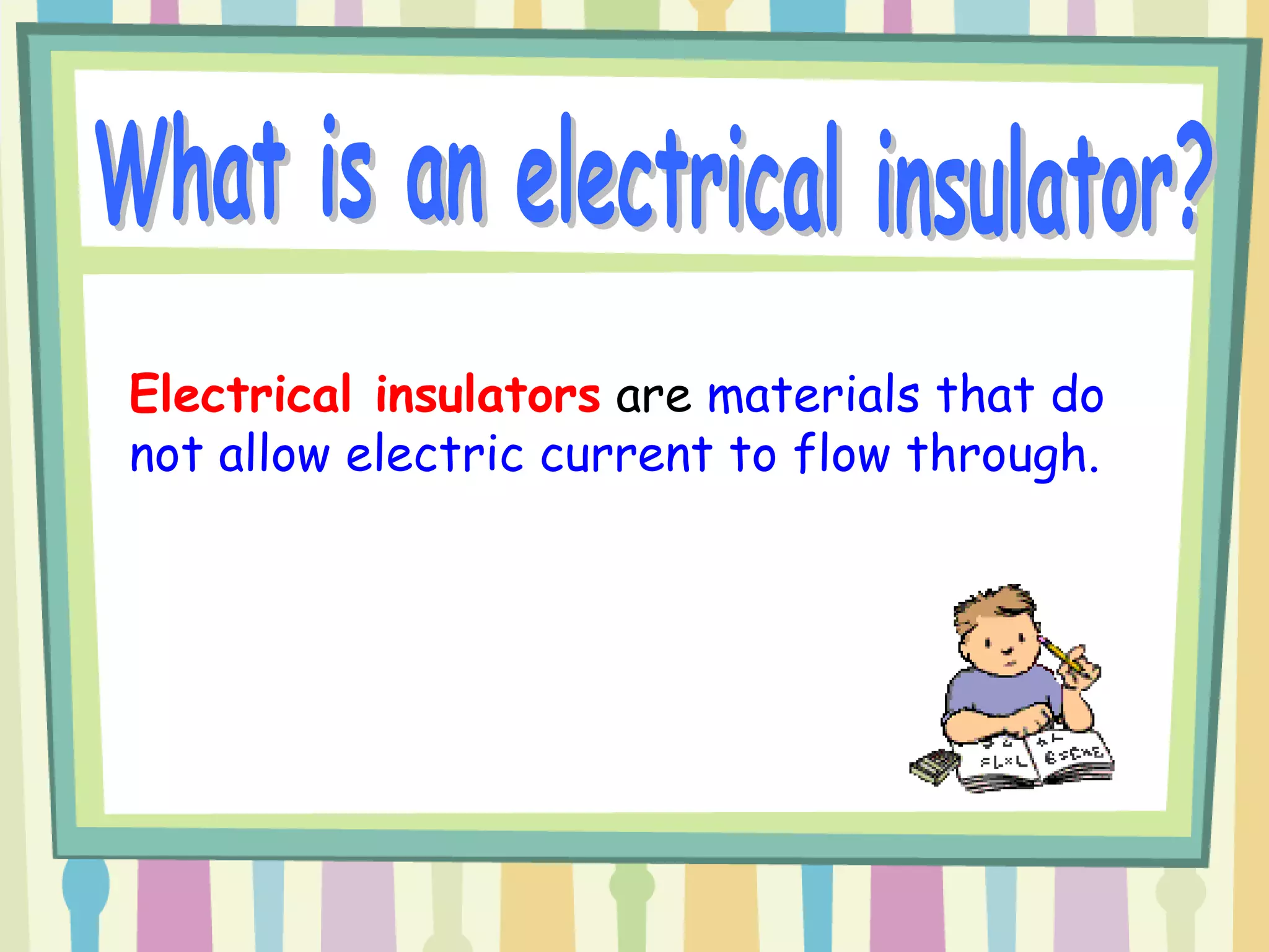 Electrical Conductors And Insulators | PPT