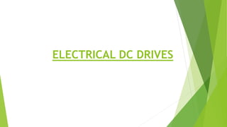 electrical dc drives ¹.pptx | Auto Technology | Automotive
