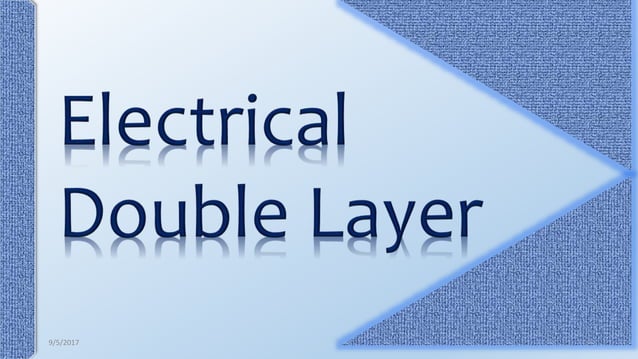 Electrical double layer theory | PPTX