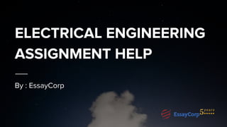 Electrical engineering assignment help