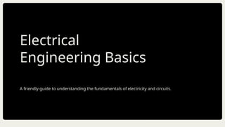 Electrical Engineering Basics for the community | PPT