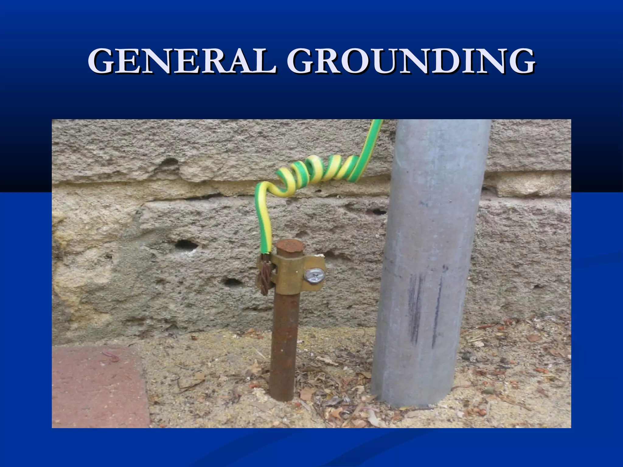Electrical grounding and earthing systems | PPT