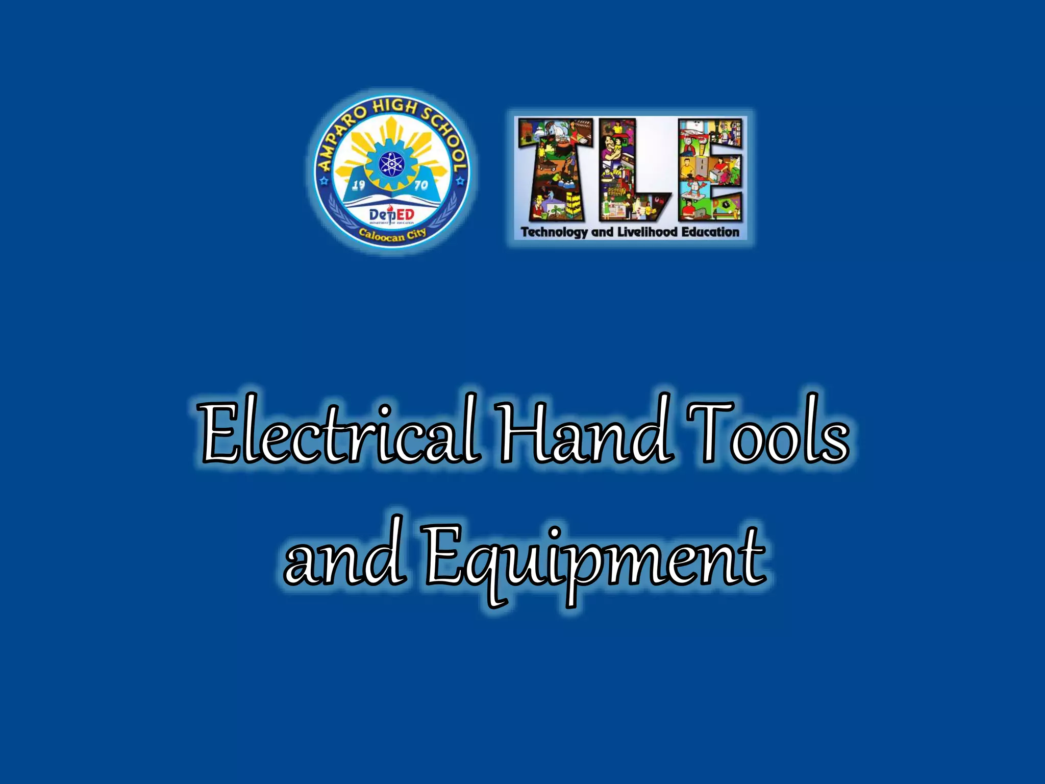 Electrical hand tools and equipment | PPTX