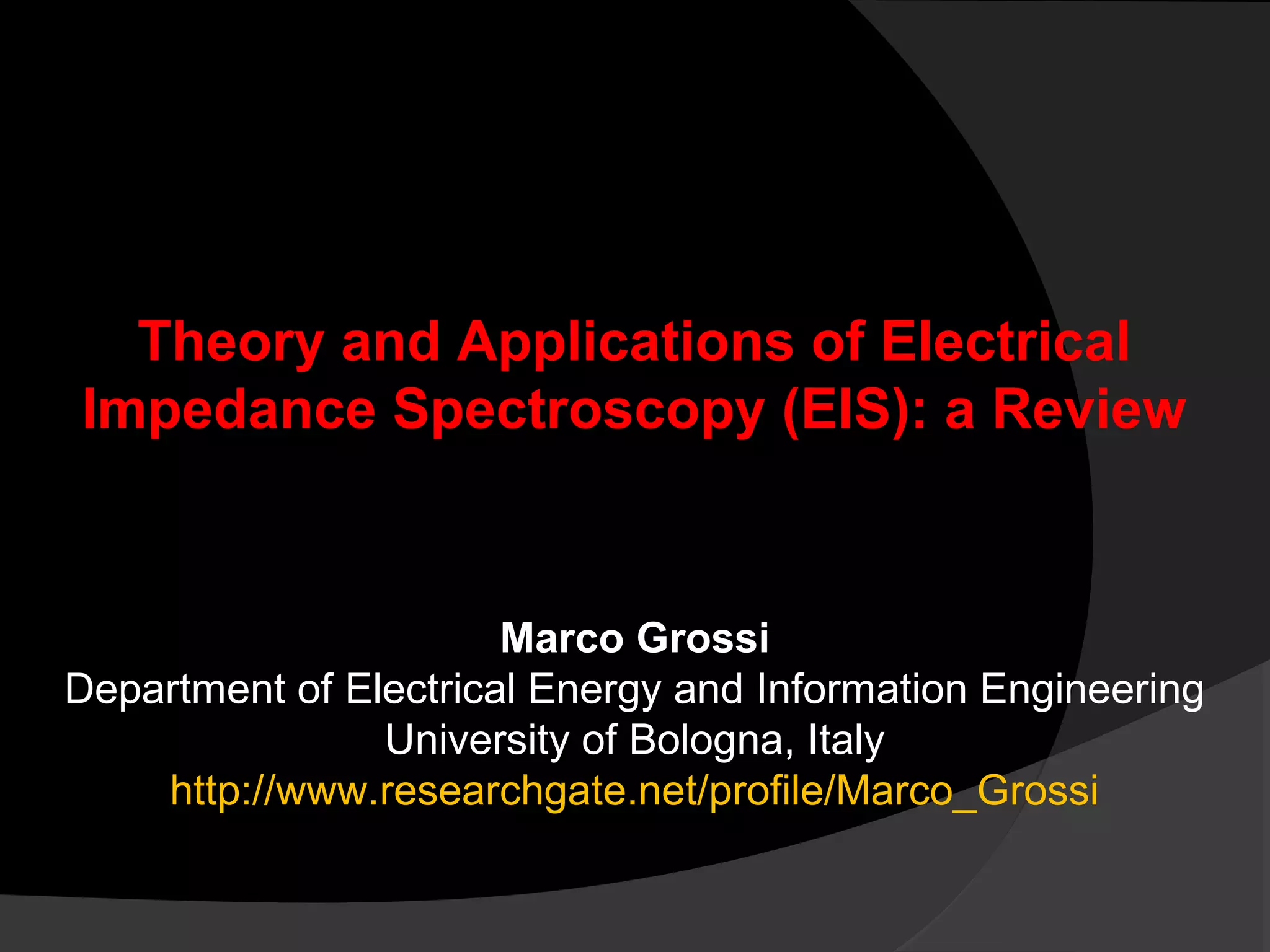 Electrical impedance spectroscopy - Theory and Applications | PPT