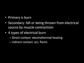 Electrical injury and burn | PPTX
