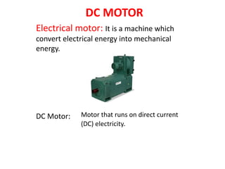 ELECTRICAL MACHINE (DC MOTOR) WORKING AND CHARACTERISTIC.pptx