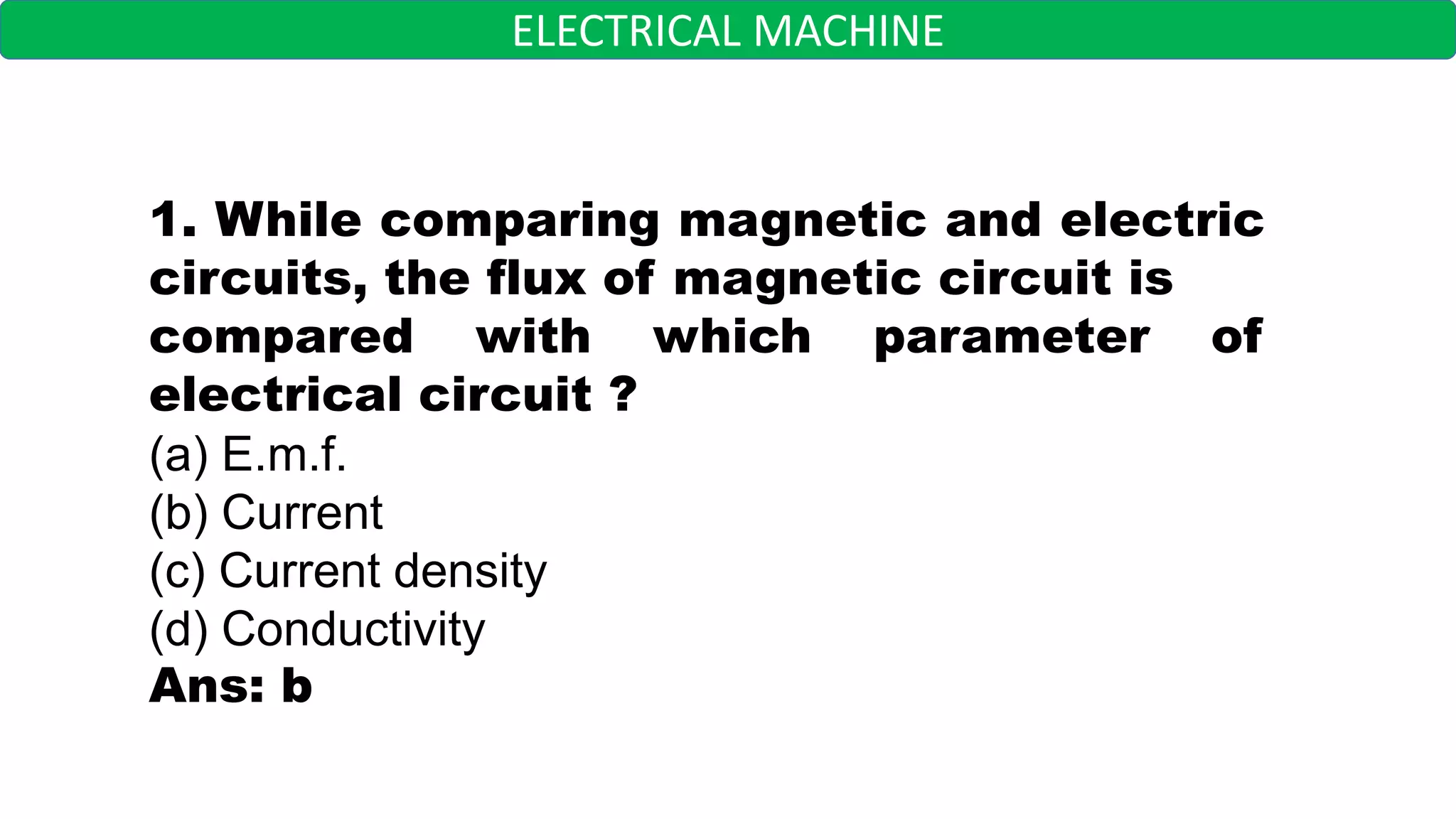 MCQ OF ELECTRICAL MACHINES PART I_OBJECTIVE QUESTIONS AND ANSWERS ...