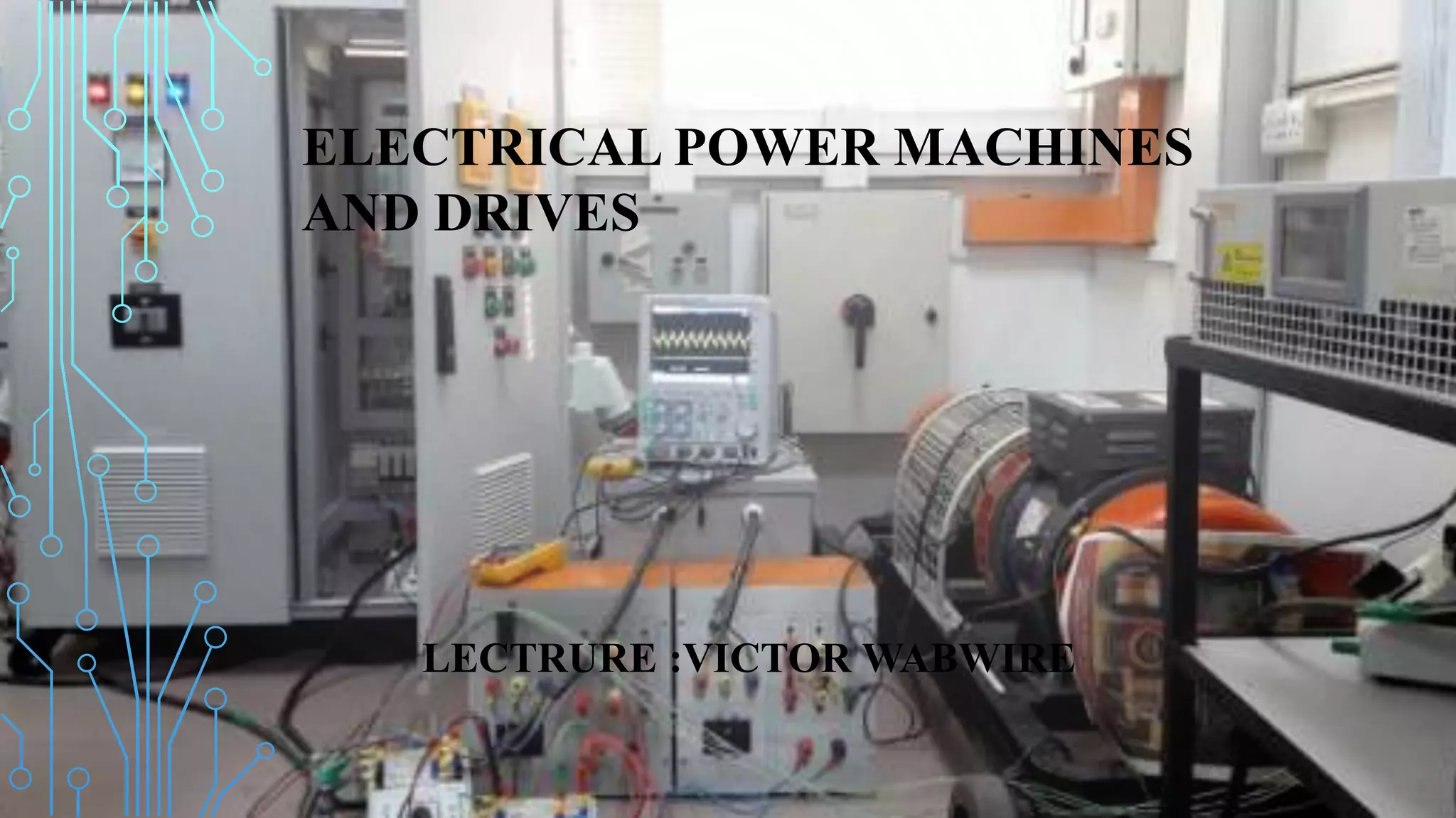 ELECTRICAL MACHINES AND DRIVES.pptx