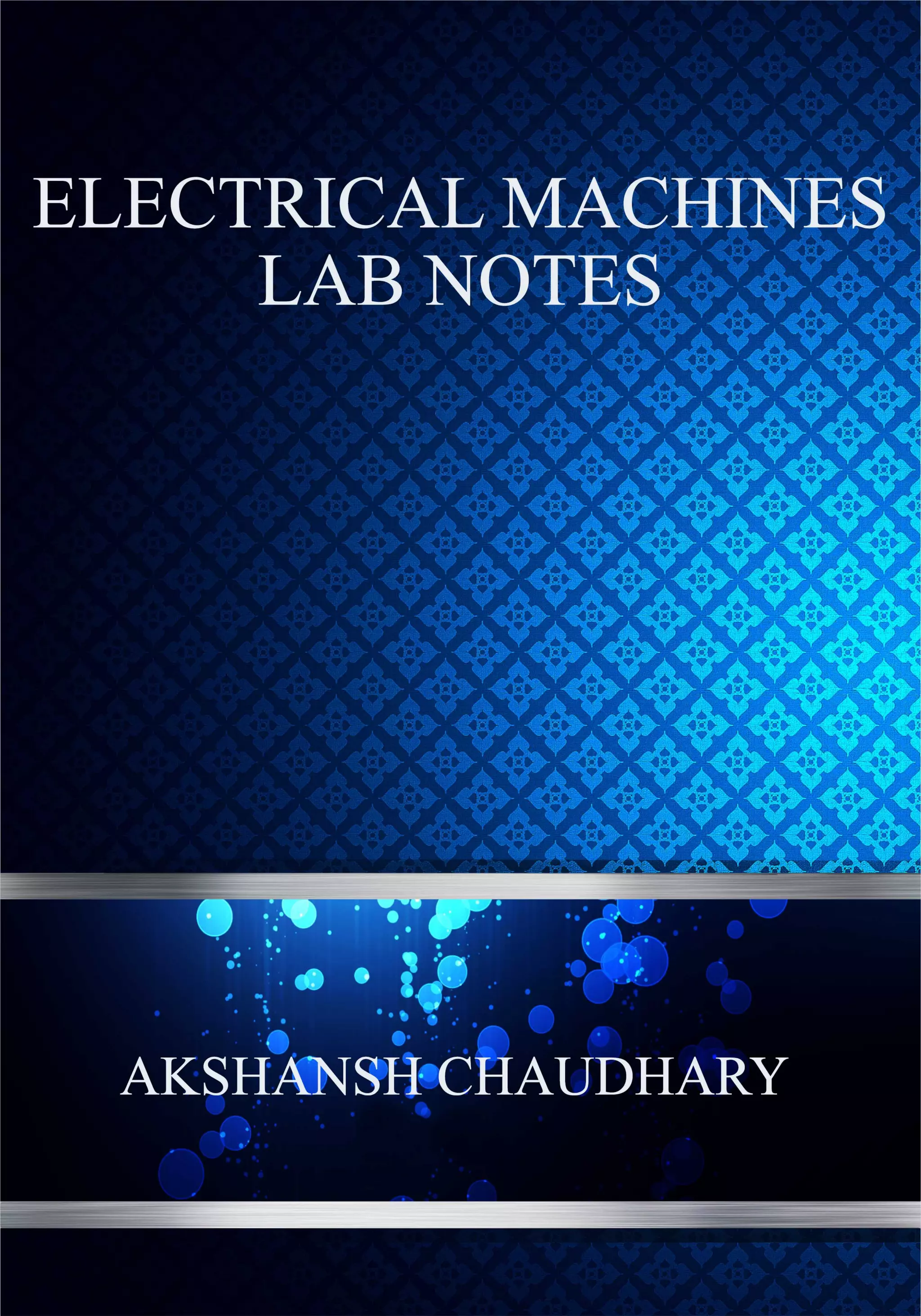 Electrical Machines Lab Notes - Akshansh | PDF