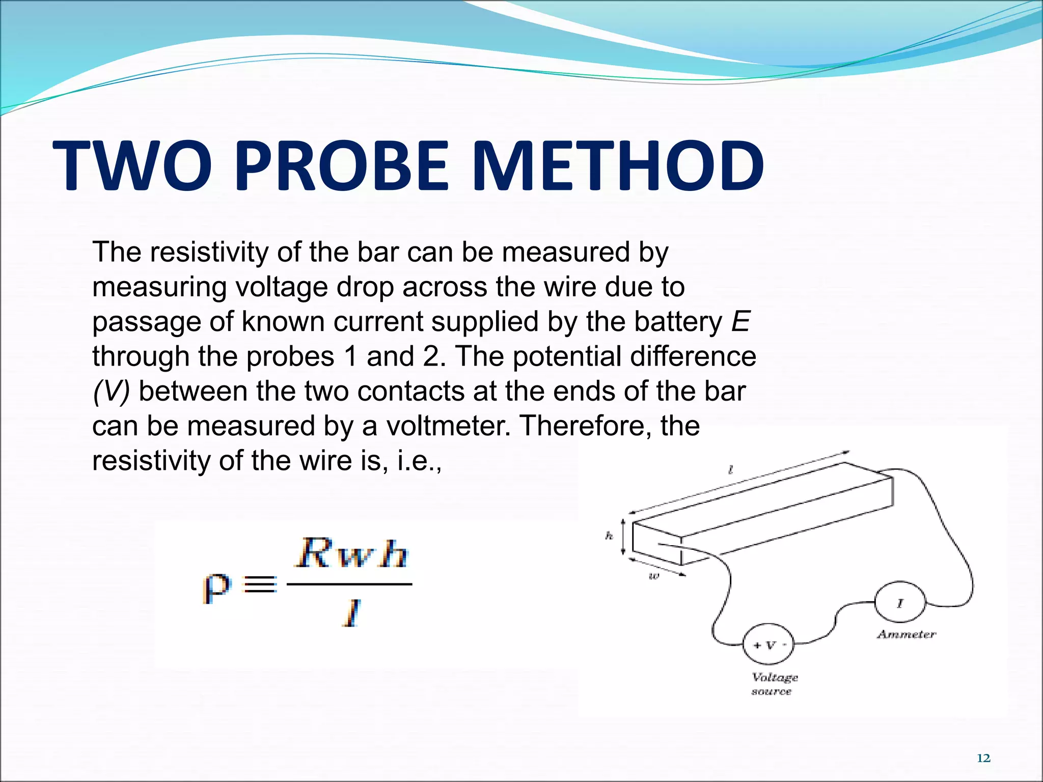 Electrical measurements and two probe method | PPT