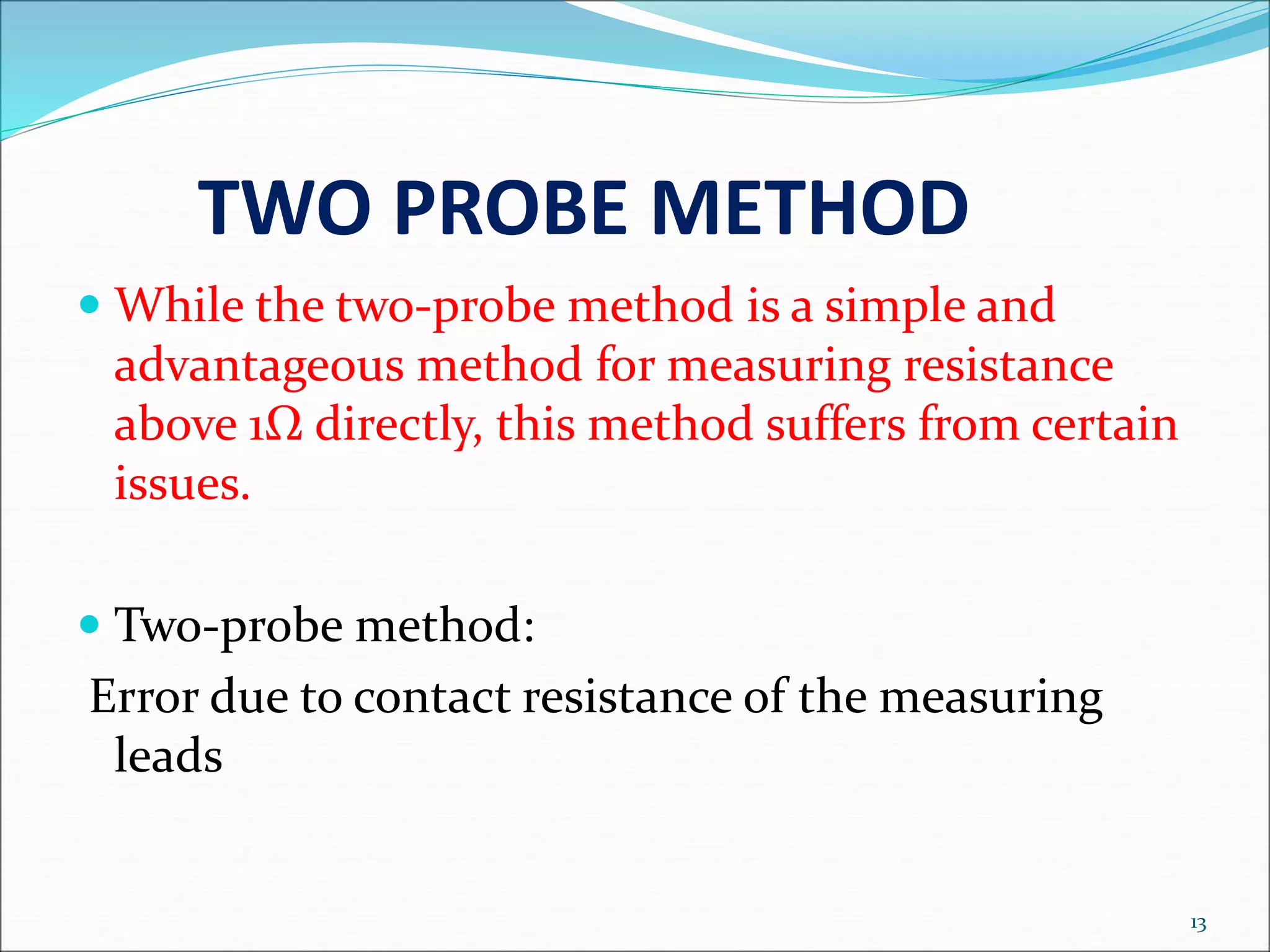 Electrical measurements and two probe method | PPT