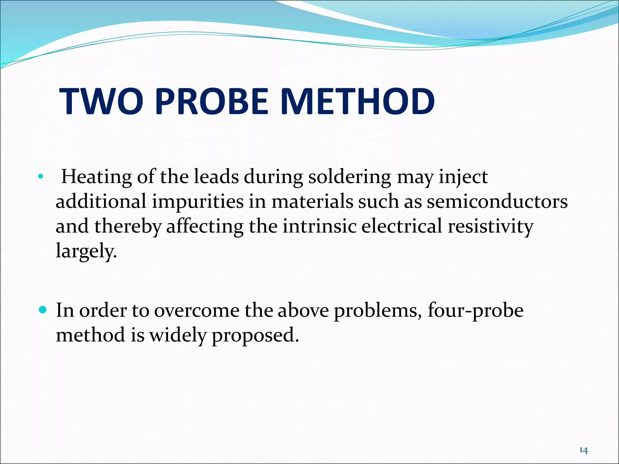 Electrical measurements and two probe method | PPT