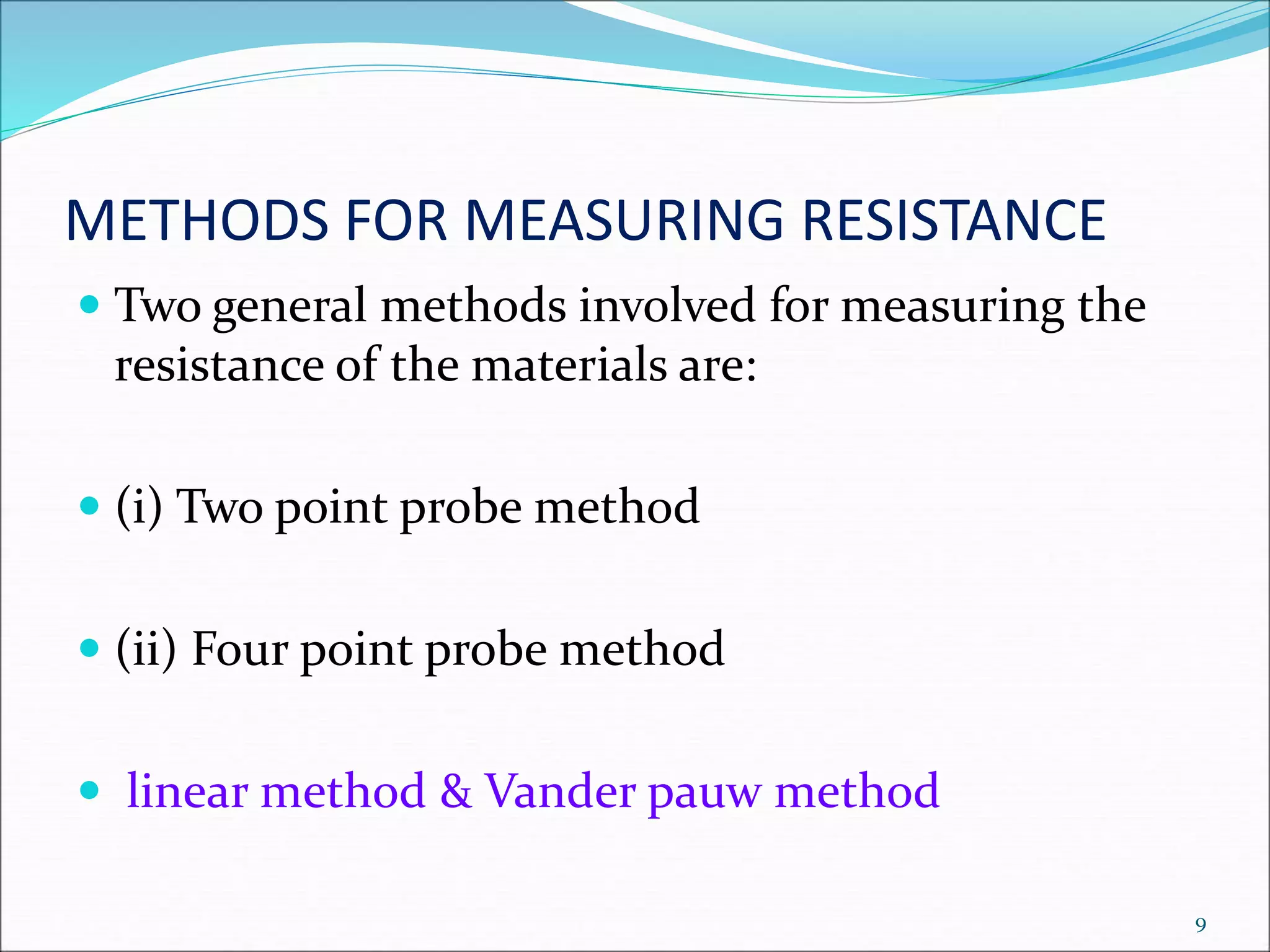 Electrical measurements and two probe method | PPT