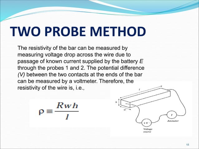 Electrical measurements and two probe method | PPT