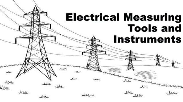 Electrical Measuring Tools and Instruments.pptx | Physics | Science