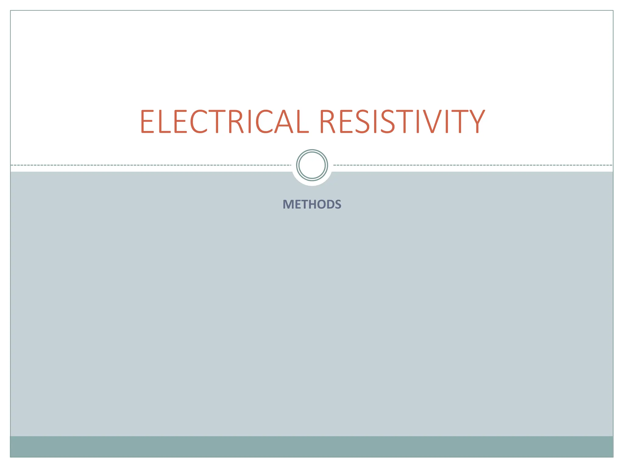 Electrical_Methods Schlumberger, Wenner and Dipole Dipole | PPTX