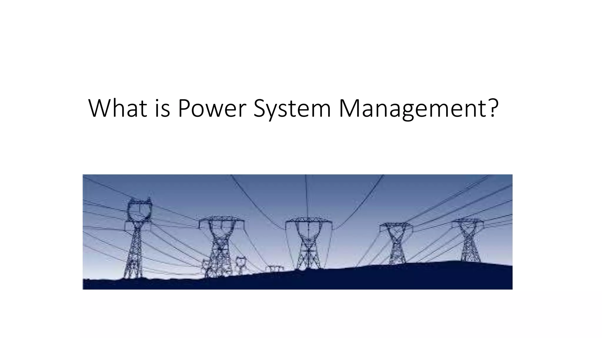 Electrical power system management | PPTX