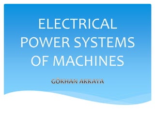 Electrical power systems of machines | PPTX