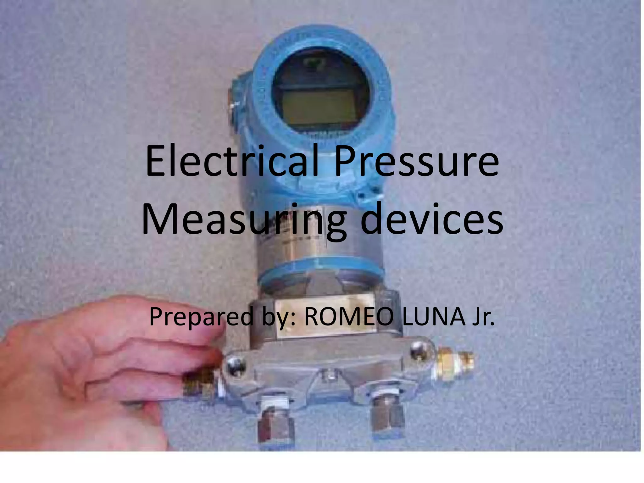 Electrical Pressure Measuring Devices | PPTX