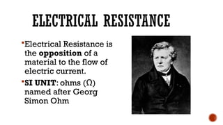 ELECTRICAL RESISTANCE, GENERAL PHYSICS 2 TOPIC, 4TH QUARTER | PPTX