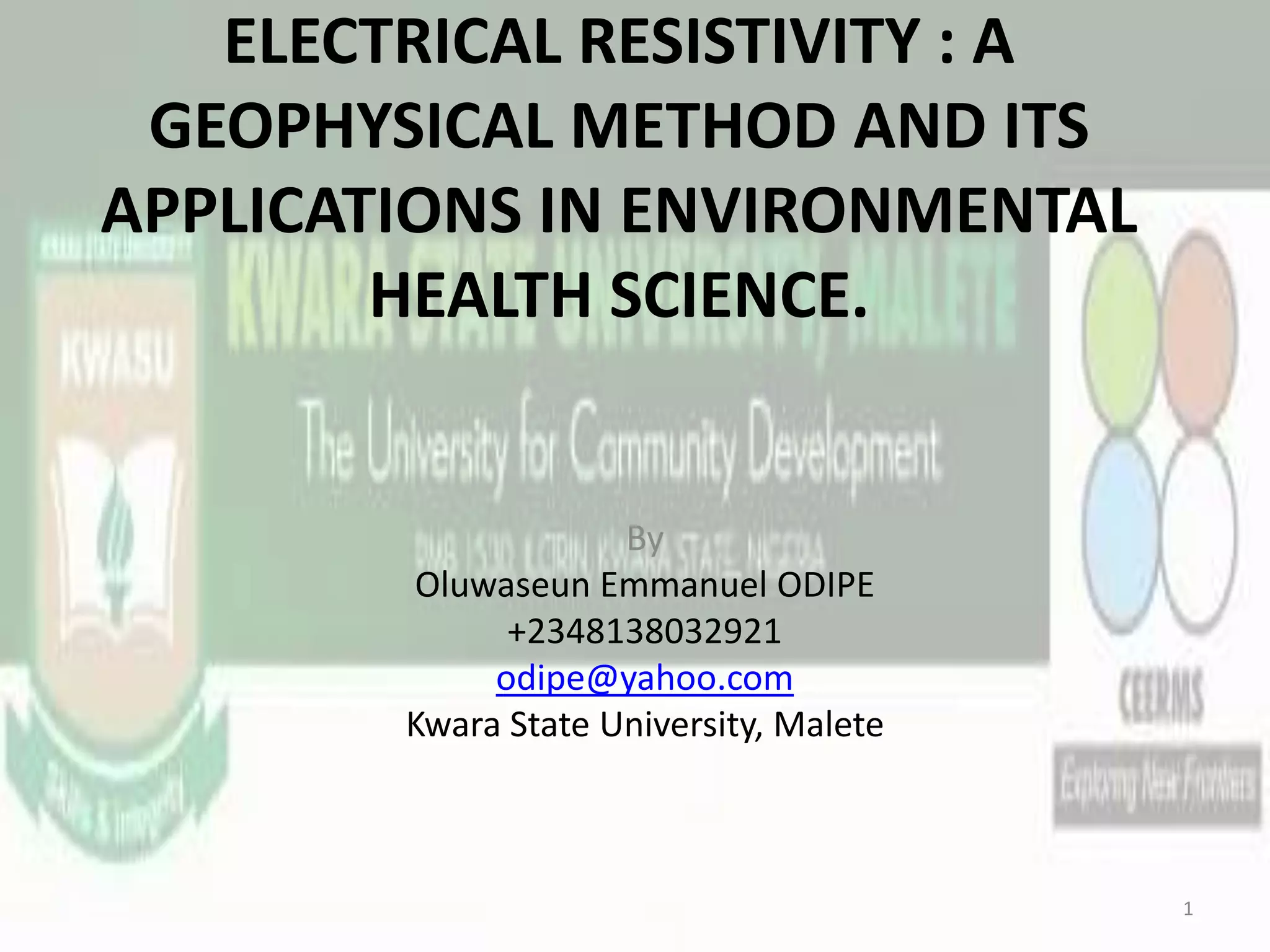 Electrical resistivity a geophysical method and its applications in ...