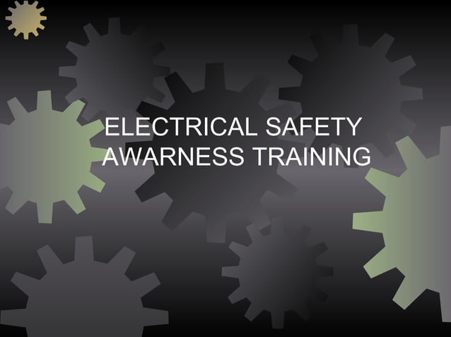 ELECTRICAL SAFETY AWARNESS TRAINING | PPT | Home Appliances | Home & Garden