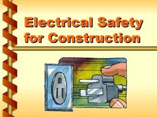 ElectricalSafetyConstruction_revised.ppt