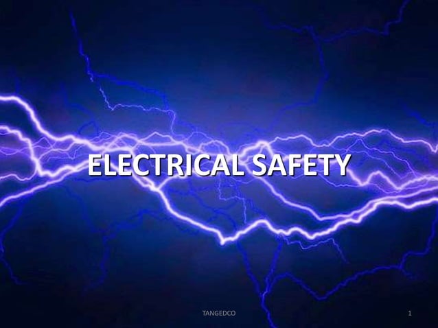Electrical safety slideshare | PPTX | Injuries | Diseases and Conditions