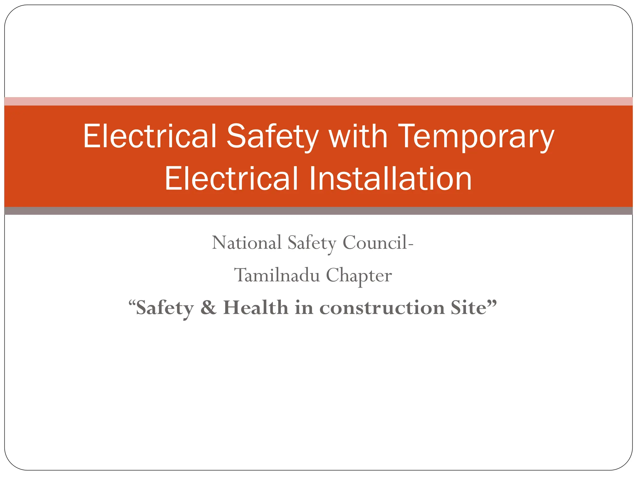 Electrical Safety with Temporary Electrical Installation.ppt