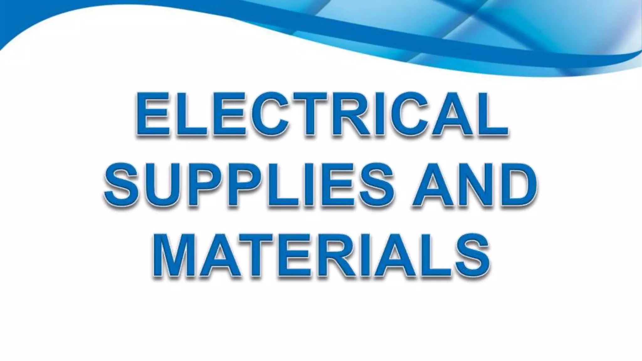 Electrical Supplies and Materials (EIM) | PPTX