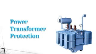 electricalsystemprotection-transformerprotection-190111055726.pptx