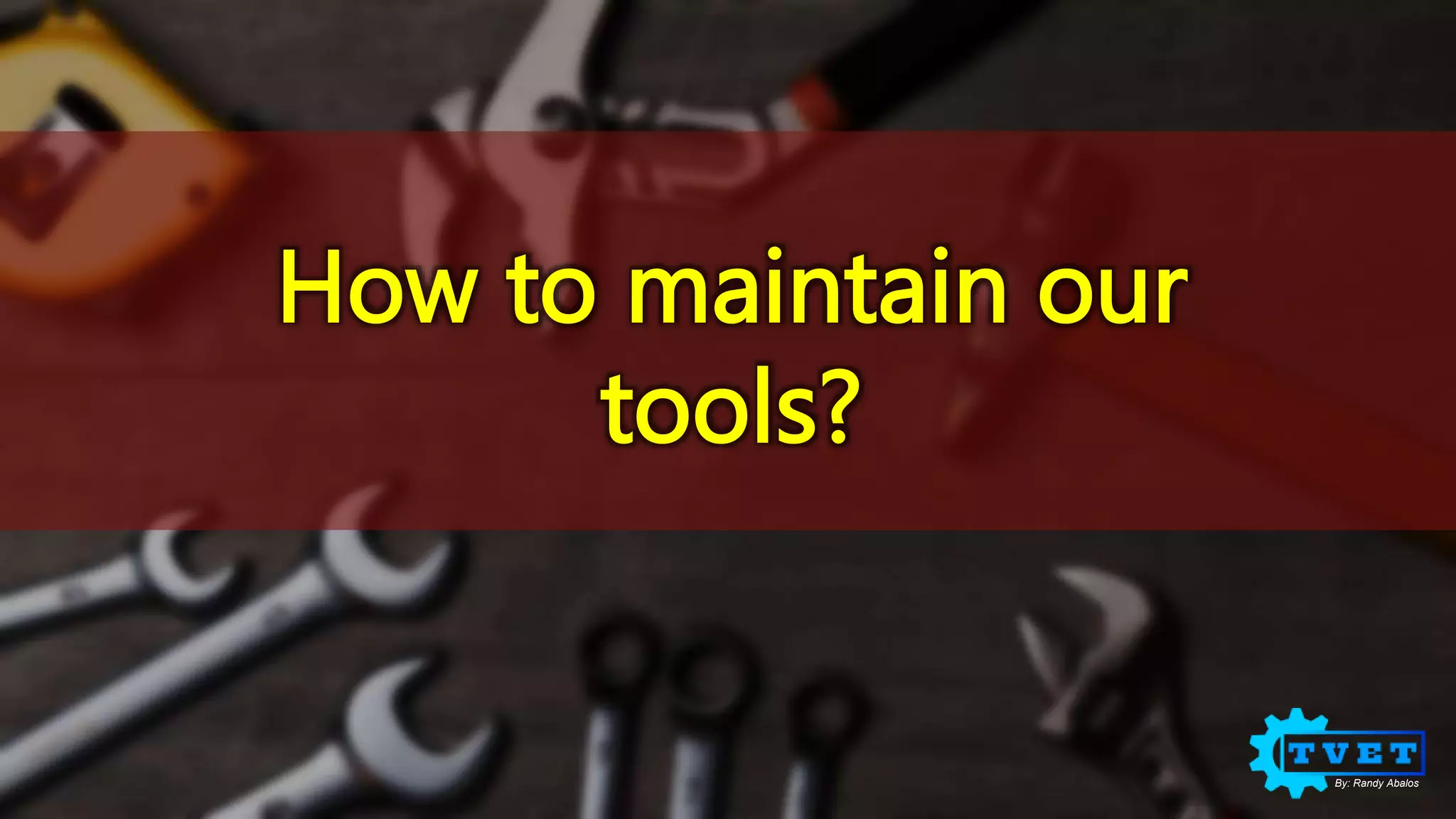 Electrical tool maintenance.pptx