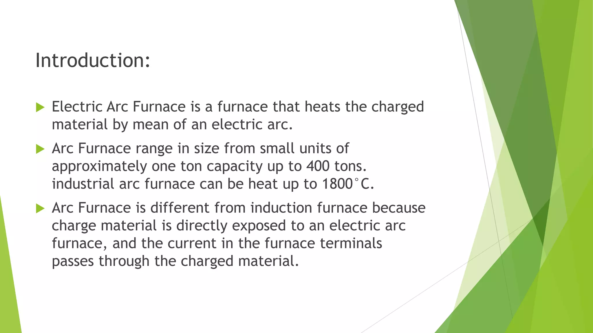 Electric arc furnace | PPTX