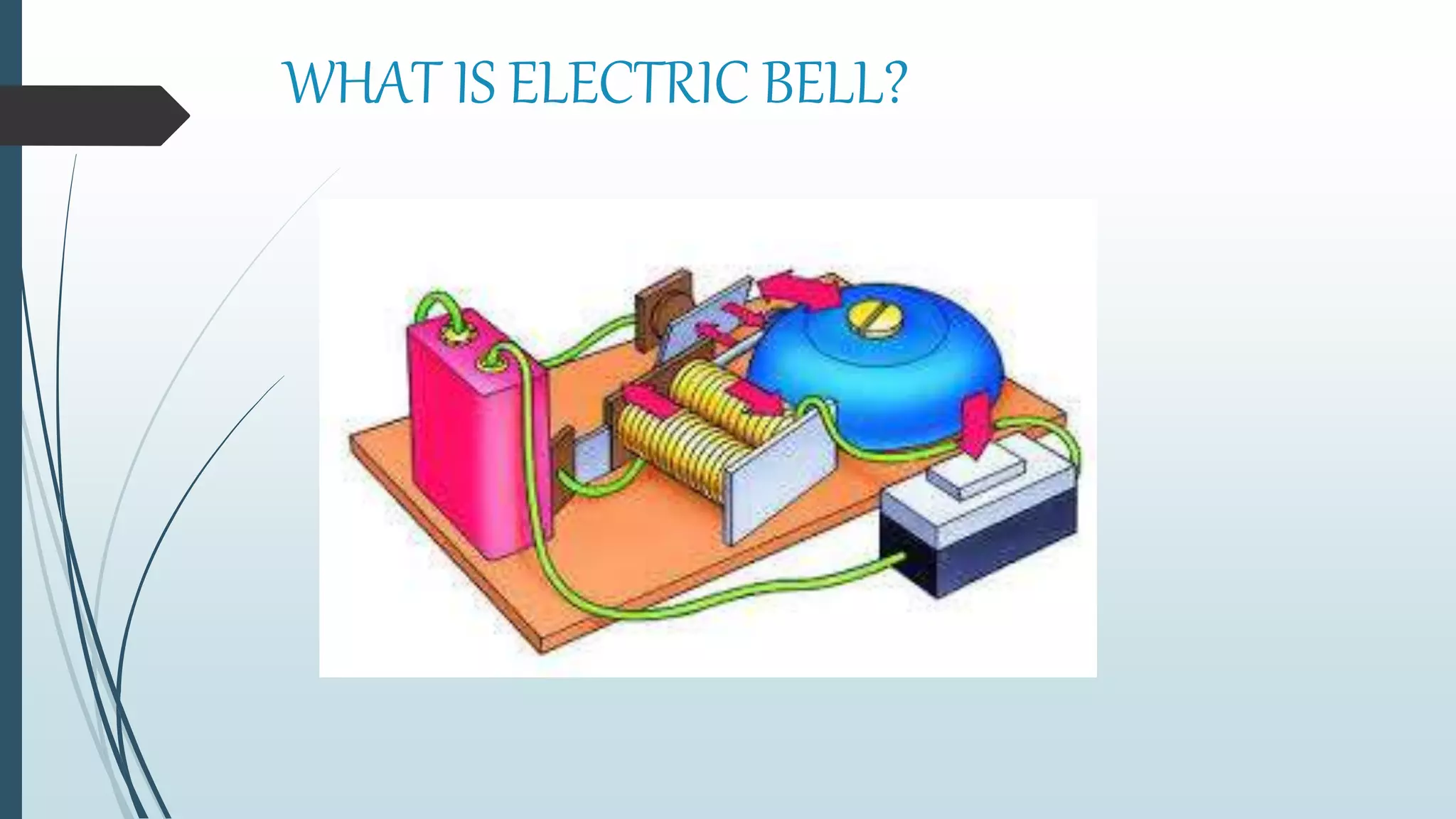 Electric bell | PPTX